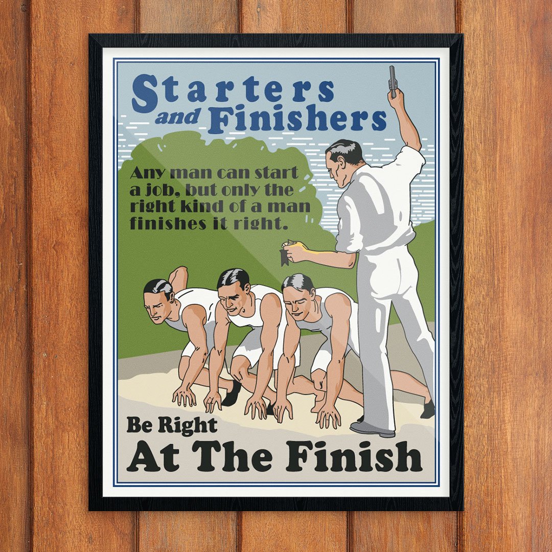 Starters & Finishers Mather & Co Motivational Workplace Print – Fridgedoor
